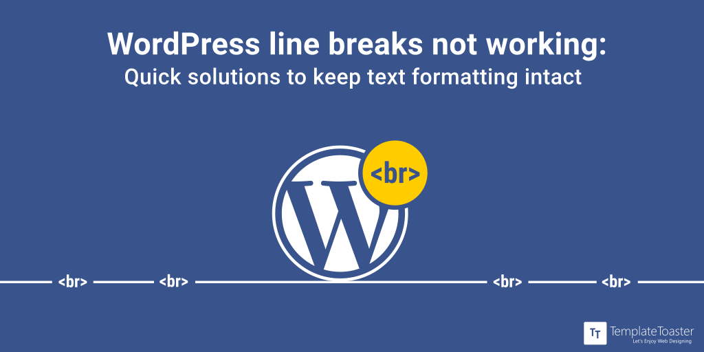 WordPress Line Break Not Working TemplateToaster Blog