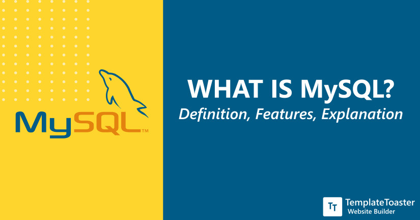 What Is MySQL Definition Features Explanation TemplateToaster Blog